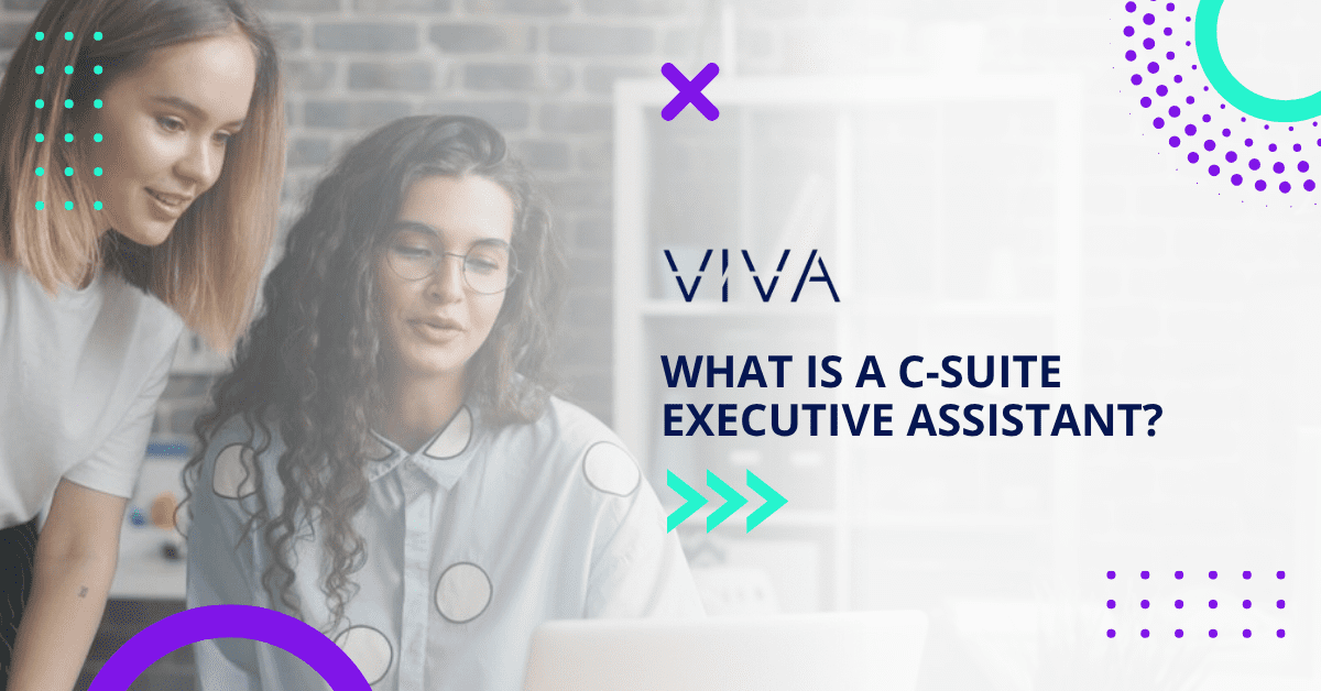 C-Suite Executive Assistant Services | VIVA Talent